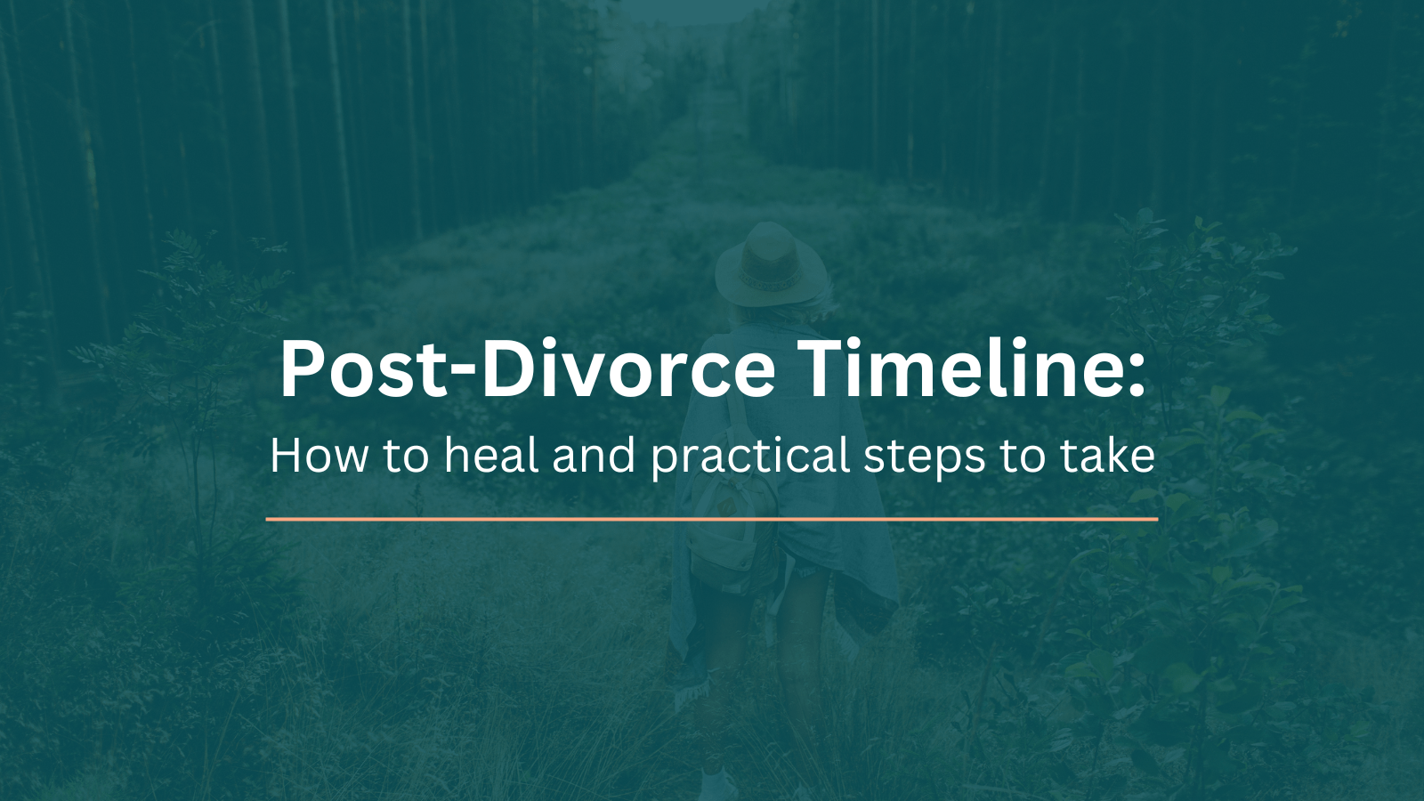 Post-Divorce Timeline: How to heal and practical steps - Roaonoke
